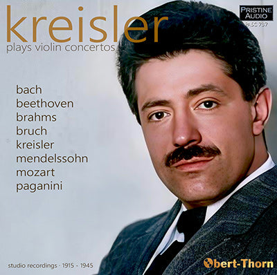KREISLER plays Violin Concertos (1915-1945) - PASC737 – Pristine Classical