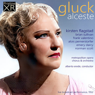 FLAGSTAD Gluck: Alceste (Met Opera, 1952) - PACO199 – Pristine Classical